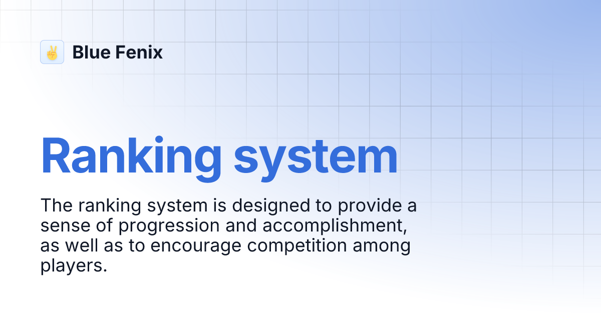 Ranking system | Blue Fenix